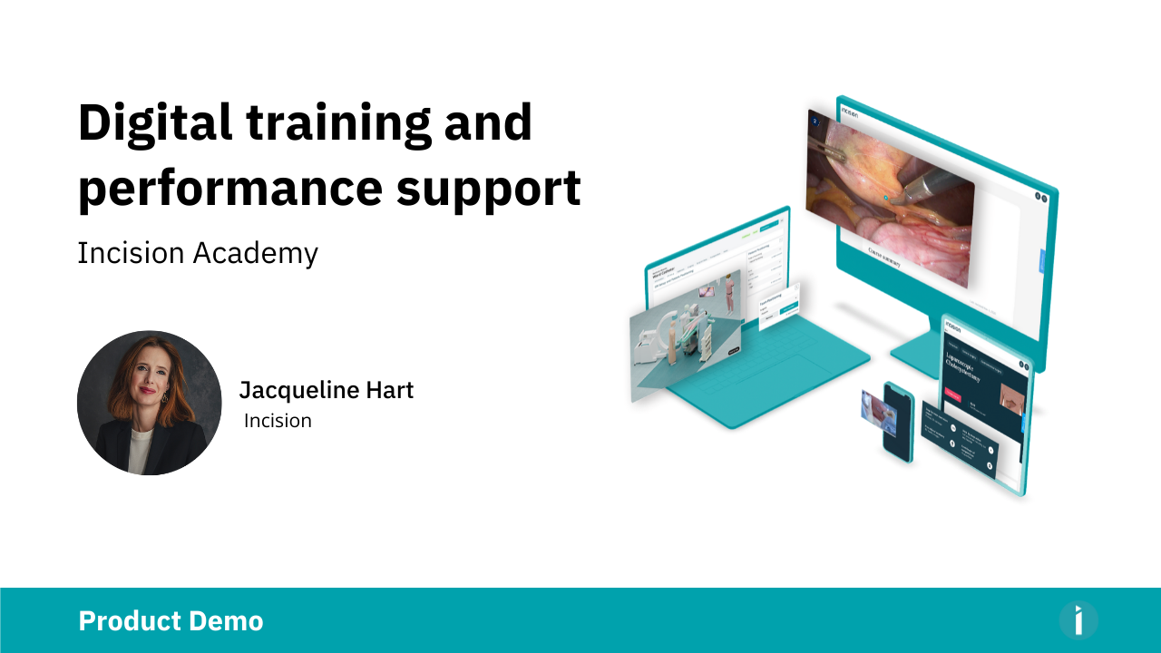 Incision Academy: Digital Training and Performance Support